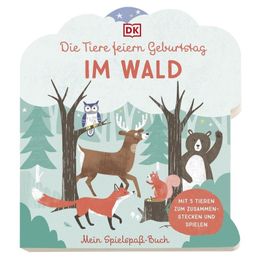 Dorling Kindersley Mein Spielspaß-Buch. Die Tiere feiern Geburtstag im Wald - Elena Bruns, Pappband