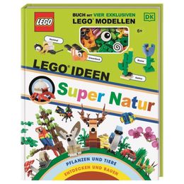 Dorling Kindersley LEGO® Ideen Super Natur - Rona Skene, Gebunden