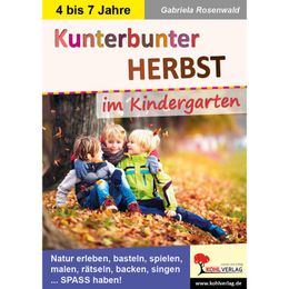 Kunterbunter Herbst im Kindergarten - Gabriela Rosenwald, Kartoniert (TB)