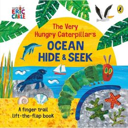 The Very Hungry Caterpillar's Ocean Hide-and-Seek - Eric Carle, Pappband