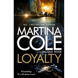Headline Loyalty - Martina Cole, Jacqui Rose, Kartoniert (TB)