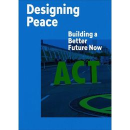 Designing Peace, Kartoniert (TB)