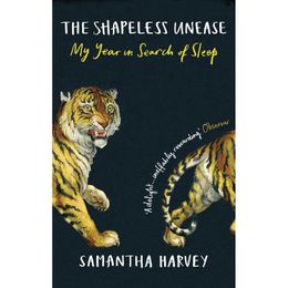 Vintage The Shapeless Unease - Samantha Harvey, Kartoniert (TB)