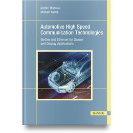 Automotive High Speed Communication Technologies - Kirsten Matheus, Michael Kaindl, Gebunden