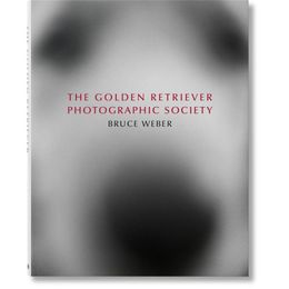 Taschen Bruce Weber. The Golden Retriever Photographic Society - Jane Goodall, Gebunden