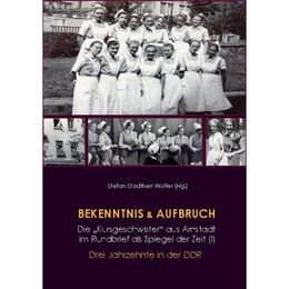 Books on Demand Bekenntnis & Aufbruch (I) - Stefan Stadtherr Wolter, Kartoniert (TB)