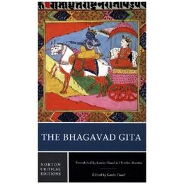 W. W. Norton & Company The Bhagavad Gita - A Norton Critical Edition - Gavin Flood, Charles Martin, Kartoniert (TB)