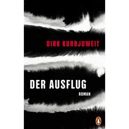Der Ausflug - Dirk Kurbjuweit, Gebunden