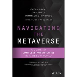 Navigating the Metaverse - Cathy Hackl, Dirk Lueth, Tommaso Di Bartolo, Gebunden