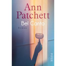 PIPER Bel Canto - Ann Patchett, Kartoniert (TB)
