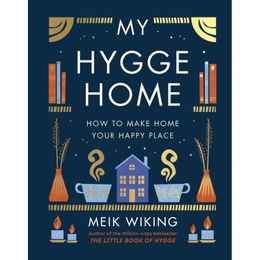 My Hygge Home - Meik Wiking, Gebunden