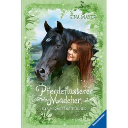 RAVENSBURGER VERLAG Das verbotene Turnier / Pferdeflüsterer-Mädchen Bd.3 - Gina Mayer, Gebunden