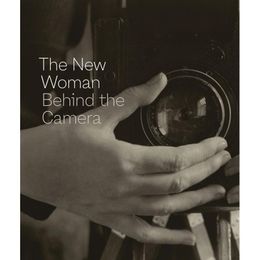 New Woman Behind the Camera - Andrea Nelson, Gebunden