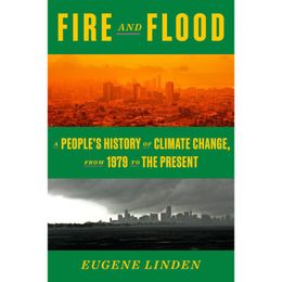 Penguin Random House Fire and Flood - Eugene Linden, Gebunden