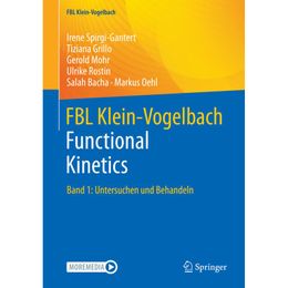 FBL Klein-Vogelbach Functional Kinetics - Irene Spirgi-Gantert, Tiziana Grillo, Gerold Mohr, Ulrike Rostin, Salah Bacha, Markus Oehl, Kartoniert (TB)