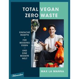 Total vegan - Zero Waste - Max La Manna, Gebunden