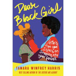 Dear Black Girl - Tamara Winfrey Harris, Kartoniert (TB)