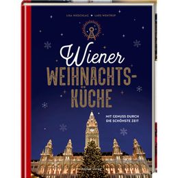 Wiener Weihnachtsküche - Lisa Nieschlag, Lars Wentrup, Gebunden