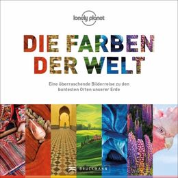Bruckmann Die Farben der Welt - Wolfgang Rosenwirth, Michael Pröttel, Gotlind Dr. Blechschmidt, Gebunden