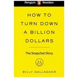 Penguin Readers Level 2: How to Turn Down a Billion Dollars (ELT Graded Reader) - Billy Gallagher, Kartoniert (TB)