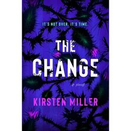 The Change - Kirsten Miller, Kartoniert (TB)