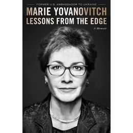 Lessons From The Edge - Marie Yovanovitch, Gebunden