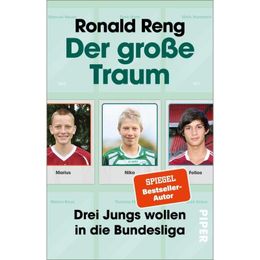 PIPER Der große Traum - Ronald Reng, Taschenbuch