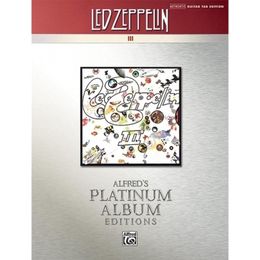 Alfred Music Publishing Led Zeppelin: III Platinum Guitar - Alfred Music, Kartoniert (TB)