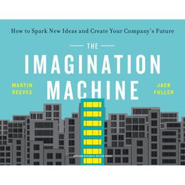 The Imagination Machine - Martin Reeves, Jack Fuller, Kartoniert (TB)