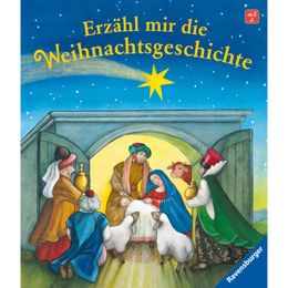 RAVENSBURGER VERLAG Erzähl mir die Weihnachtsgeschichte - Hannelore Dierks, Pappband