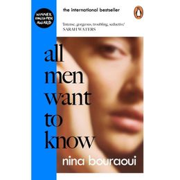 All Men Want to Know - Nina Bouraoui, Kartoniert (TB)