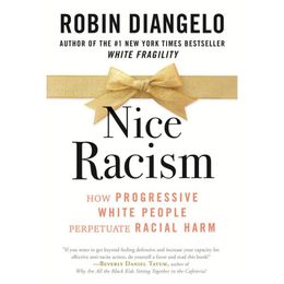 Penguin Random House Nice Racism - Robin DiAngelo, Gebunden