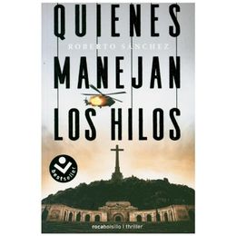 Quienes manejan los hilos - Roberto Sanchez Ruiz, Kartoniert (TB)