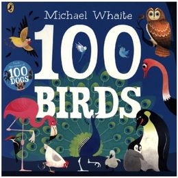 100 Birds - Michael Whaite, Kartoniert (TB)