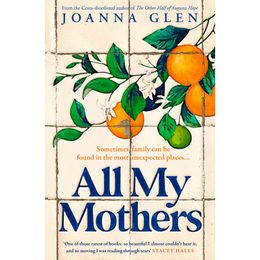 All My Mothers - Joanna Glen, Kartoniert (TB)