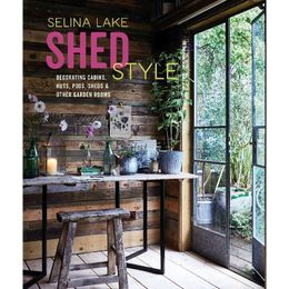 Shed Style - Selina Lake, Gebunden