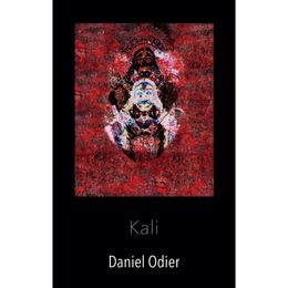 tredition Kali - Mythologie, geheime Praktiken & Rituale - Daniel Odier, Kartoniert (TB)