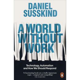 Penguin A World Without Work - Daniel Susskind, Kartoniert (TB)