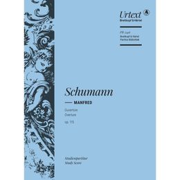 Breitkopf & Härtel Manfred op. 115 - Ouvertüre - Robert Schumann, Kartoniert (TB)