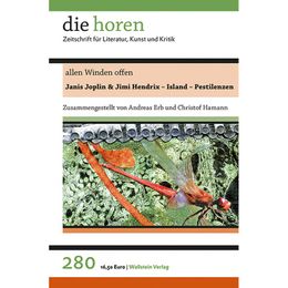 die horen. Zeitschrift für Literatur, Kunst und Kritik / 280, 65. Jahrgang / allen Winden offen, Kartoniert (TB)