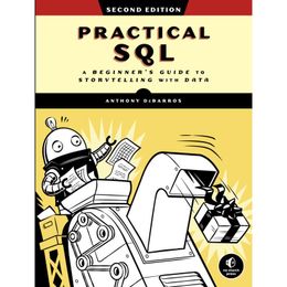 Practical SQL, 2nd Edition - Anthony DeBarros, Kartoniert (TB)