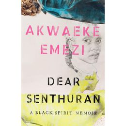 Penguin Random House Dear Senthuran - Akwaeke Emezi, Gebunden