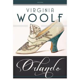 Orlando. Eine Biografie. Roman - Virginia Woolf, Gebunden