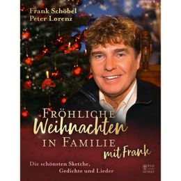 Fröhliche Weihnachten in Familie mit Frank - Frank Schöbel, Peter Lorenz, Gebunden