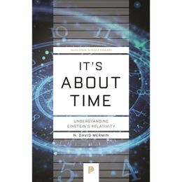 Princeton University Press It's About Time - Understanding Einstein's Relativity - N. David Mermin, Kartoniert (TB)