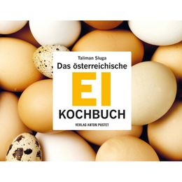 Das österreichische Ei-Kochbuch - Taliman Sluga, Gebunden