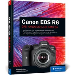 Canon EOS R6 - Holger Haarmeyer, Christian Westphalen, Gebunden