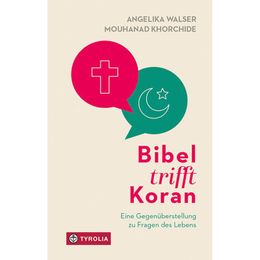 Bibel trifft Koran - Angelika Walser, Mouhanad Khorchide, Gebunden