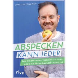 Riva Verlag Abspecken kann jeder - Dirk Diefenbach, Kartoniert (TB)