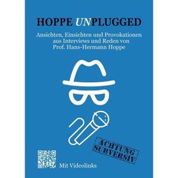 tredition Hoppe Unplugged - Hans-Hermann Hoppe, Thomas Jacob, Kartoniert (TB)